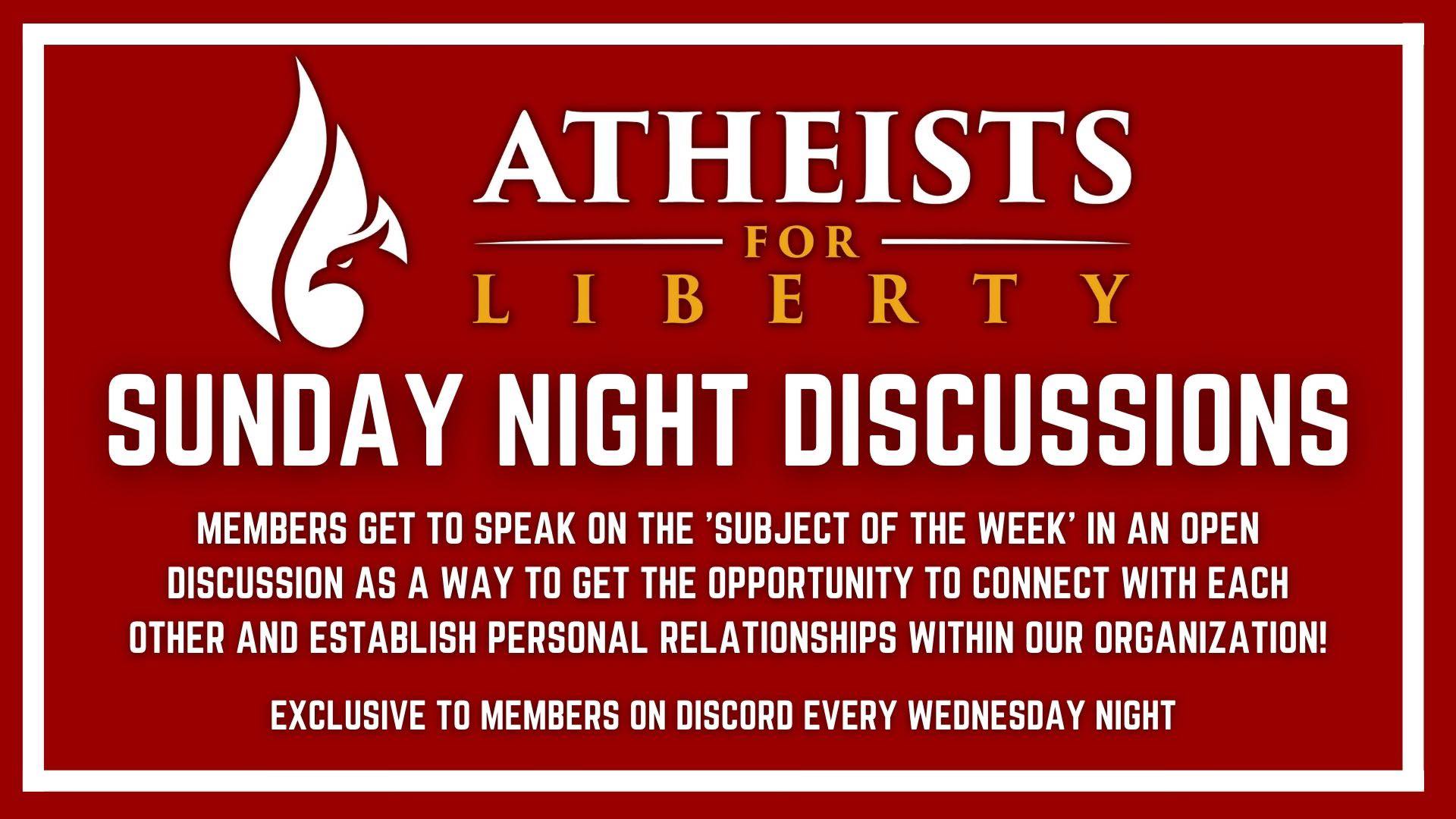 Sunday Night Discussions - Atheists for Liberty