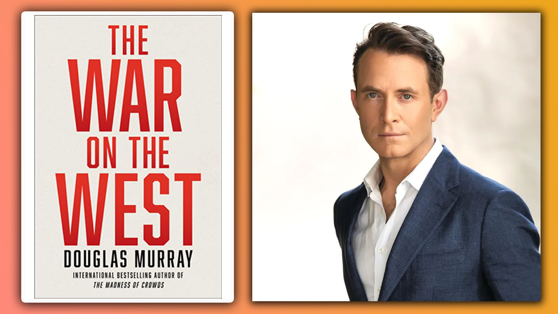 Book Review: The War on the West by Douglas Murray - Atheists for Liberty